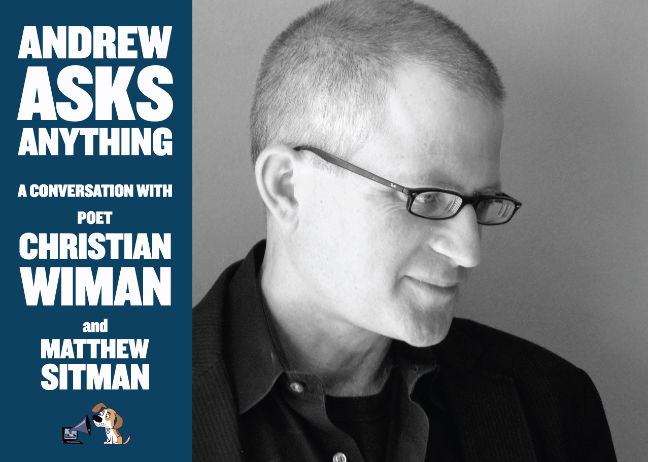 Andrew And Matt Ask Anything: Christian Wiman – The Dish